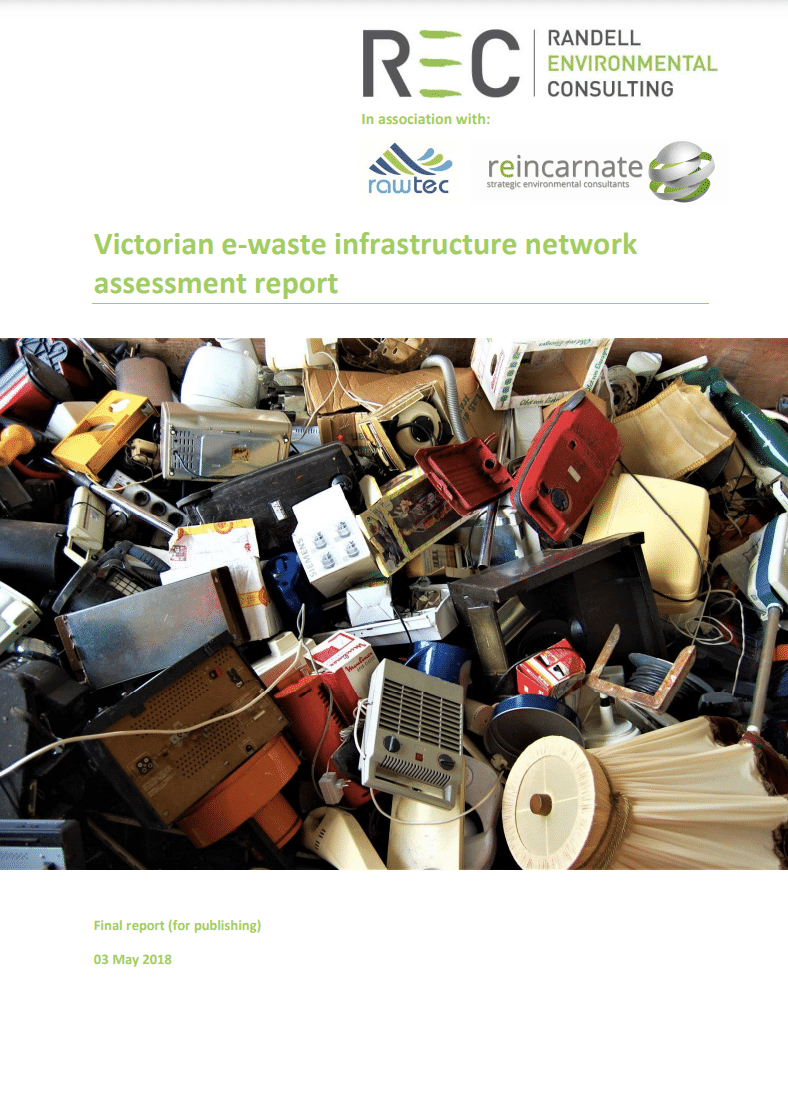Victorian e-waste infrastructure network assessment report - Rawtec